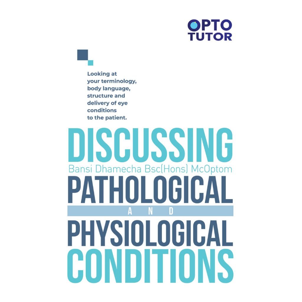 Discussing Pathological and Physiological Conditions – Optotutor
